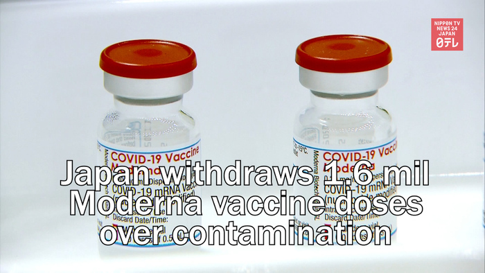 Japan withdraws 1.6 million Moderna vaccine doses over contamination ...