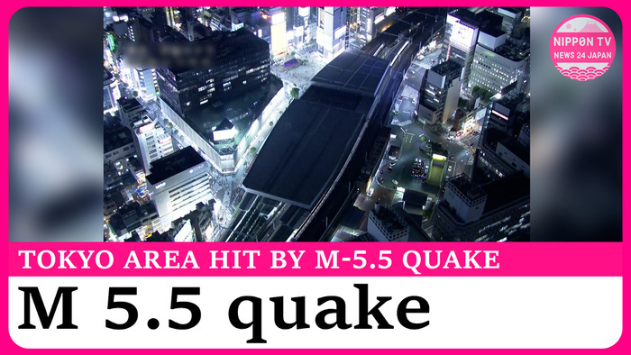 Mag 5.5-quake jolts Tokyo area, injures two and disrupts bullet train ...